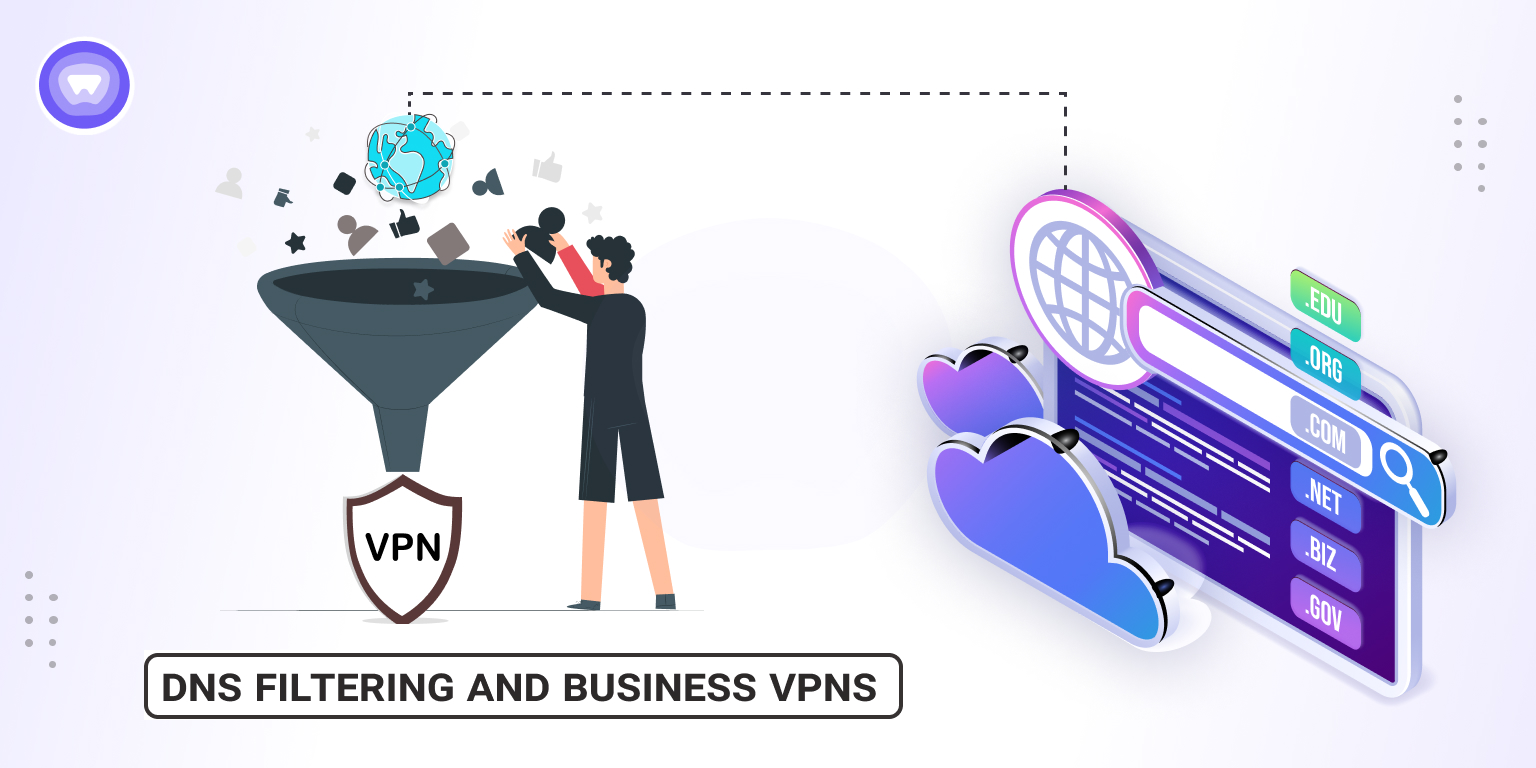 DNS Filtering and Business VPNs - PureWL